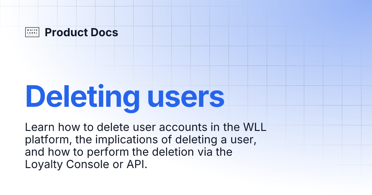 Deleting users | Product Docs