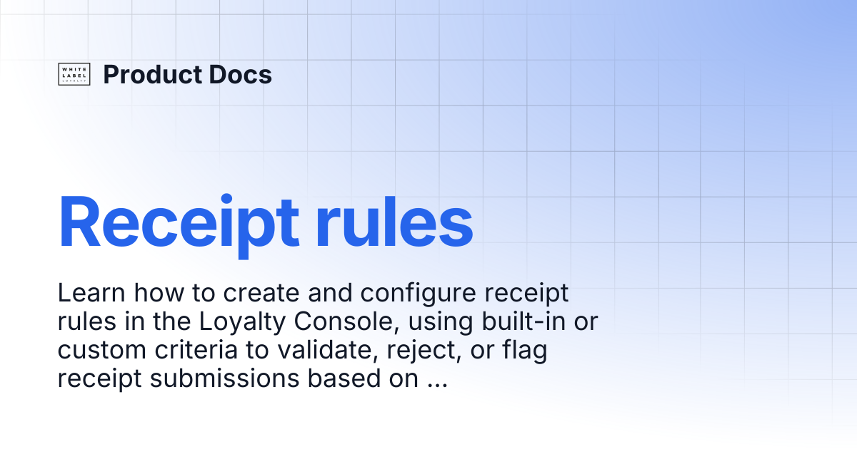 Receipt rules | Product Docs